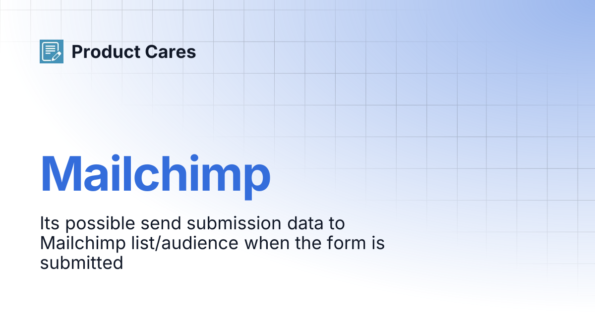 Mailchimp | Product Cares